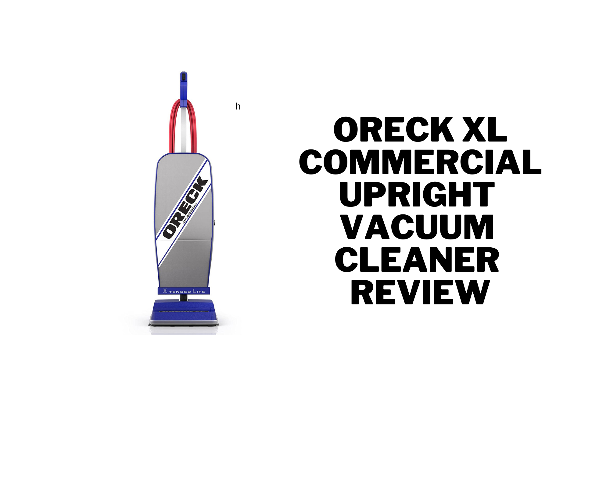 ORECK XL COMMERCIAL Upright Vacuum Cleaner Review