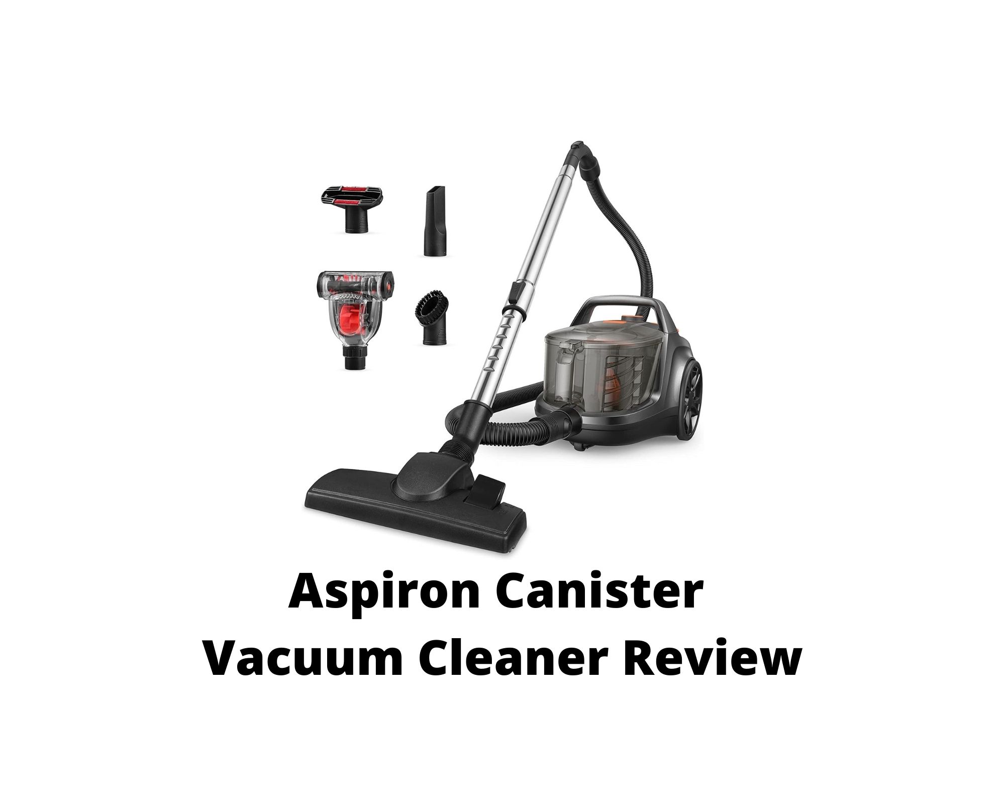 Aspiron Canister Vacuum Cleaner Review